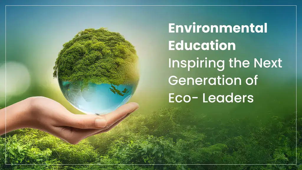 Environmental Based Education Create Caring Generation